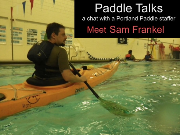 Paddle Talks with Sam Frankel in Maine | Portland Paddle